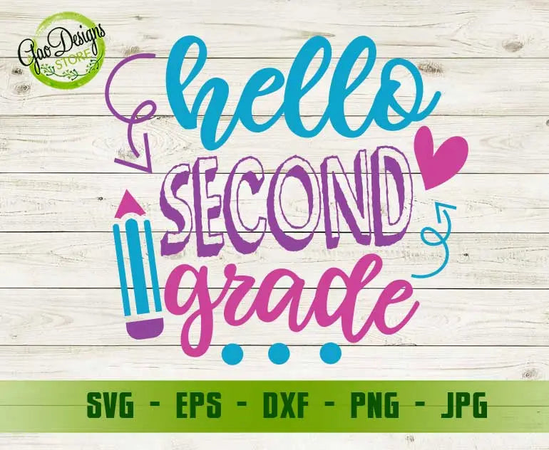 Hello second grade svg cut file 2nd grade svg back to school svg for ...