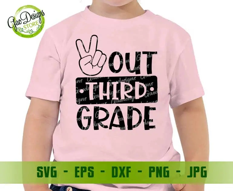 Peace Out Third Grade Svg Last Day of School Svg End of School Svg Kid ...