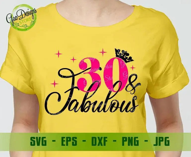 30 And Fabulous Svg 30th Birthday Shirt 30th Birthday Ts For Women