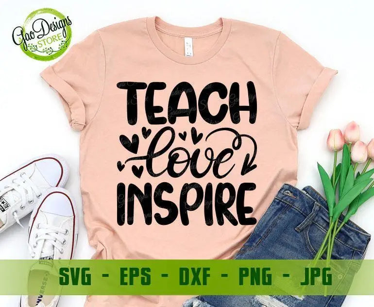 Teach Love Inspire svg, Teacher svg, Teacher Appreciation svg, Teacher ...