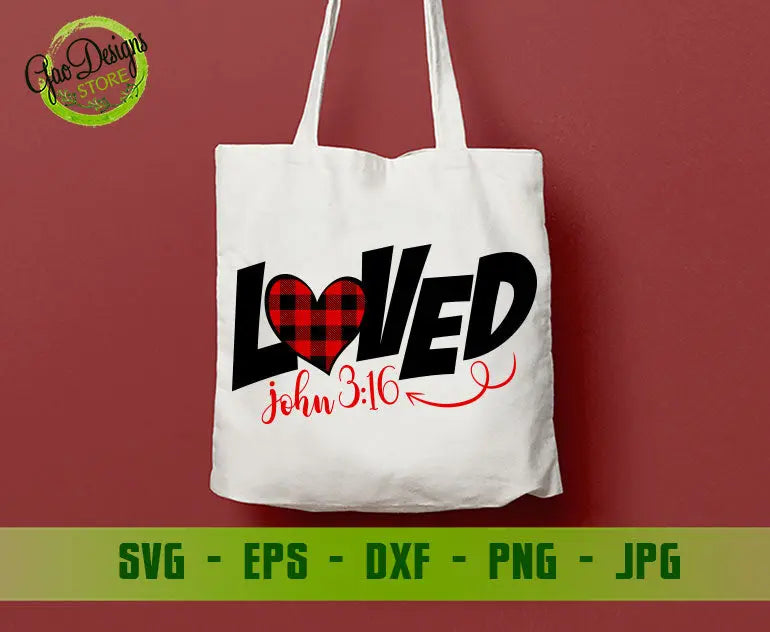 Loved John 3:16 Svg Cutting Files, Valentines Day Svg, Christian ...