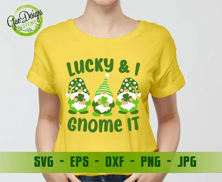 Lucky And I Gnome It SVG, St. Patricks Day SVG, Irish Day SVG Irish ...