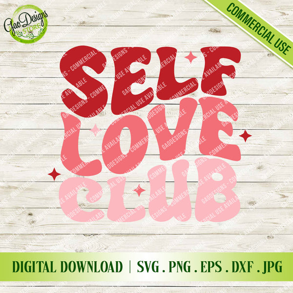 Self Love Club SVG - Groovy Retro Mental Health png, Valentine's Day png