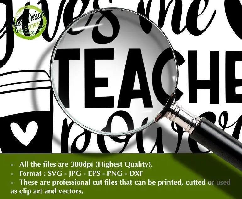 Coffee Gives Me Teacher Powers Svg File for Cricut & Silhouette Teacher ...