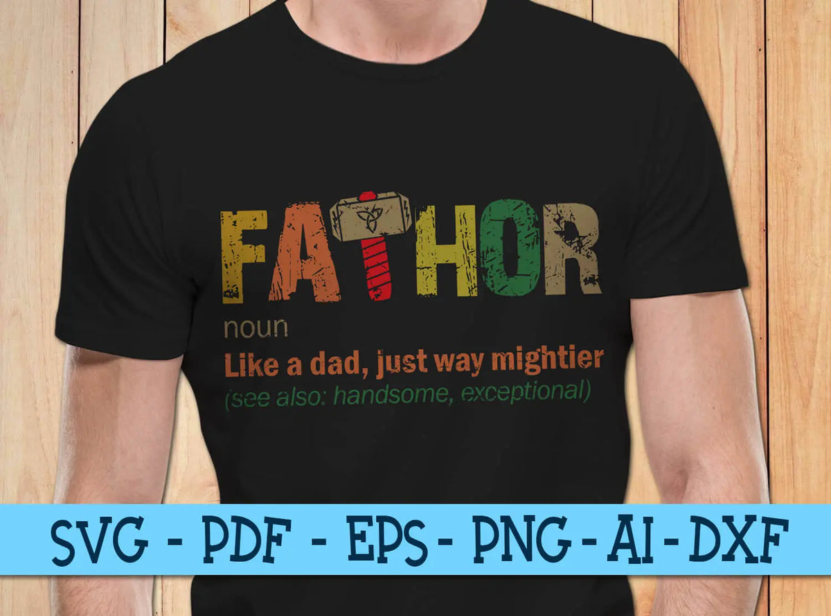 FATHOR like a dad just way mightier, Fathor svg, father's day svg ...