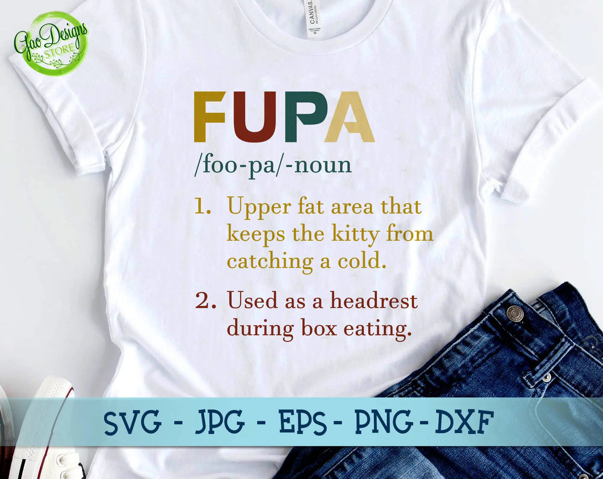 FUPA defined svg, Father's day svg, Dad svg Fupa SVG Files For ...