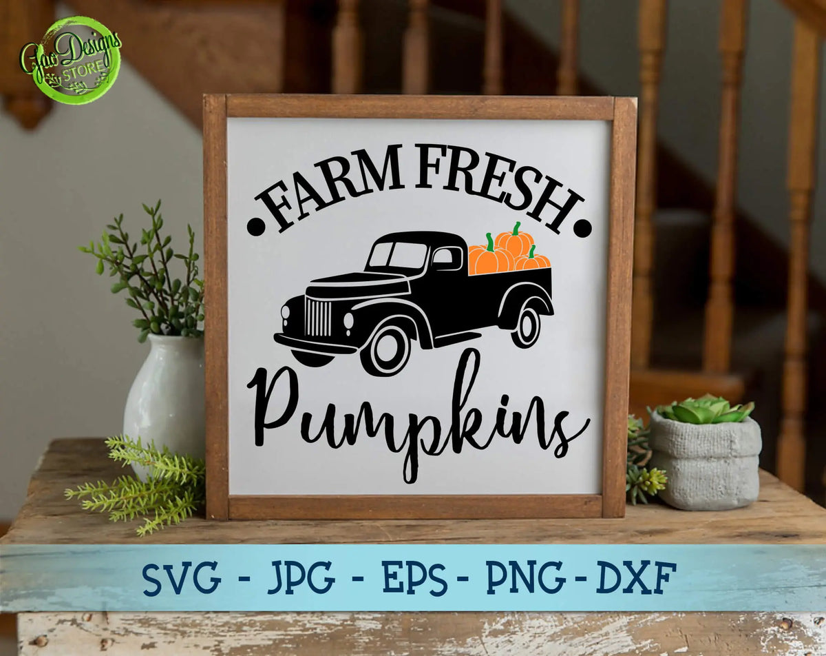 Farm fresh pumpkins svg, fall svg, fall sign svg, old truck svg, farm ...