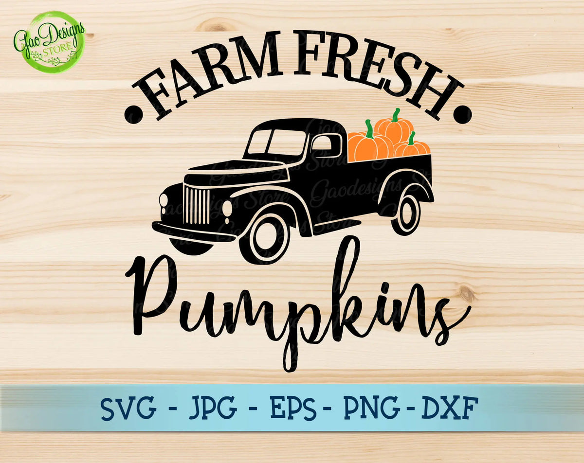 Farm fresh pumpkins svg, fall svg, fall sign svg, old truck svg, farm ...