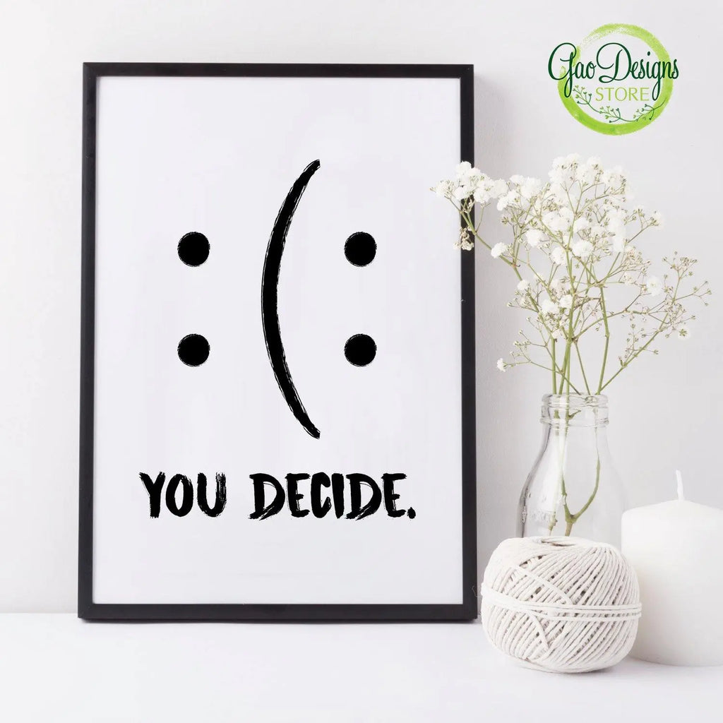 Funny Wall Art, You Decide Print, Funny Quote Poster, Motivational ...