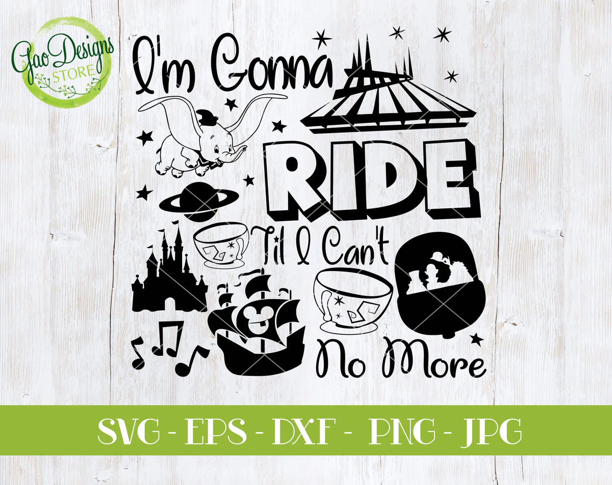 I'm Gonna Ride Til I Can't No More svg, Disney Rides Shirt, Disney ...