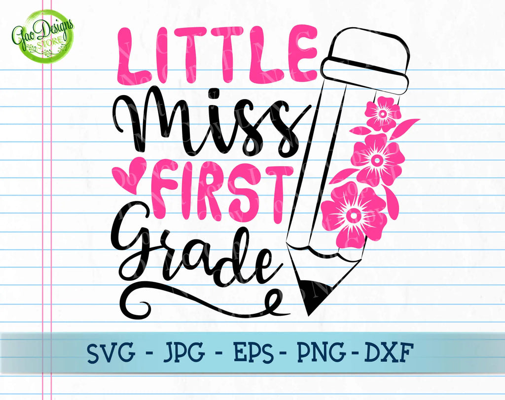 Little Miss First Grade svg, 1st grade shirt svg, 1st day of school ...