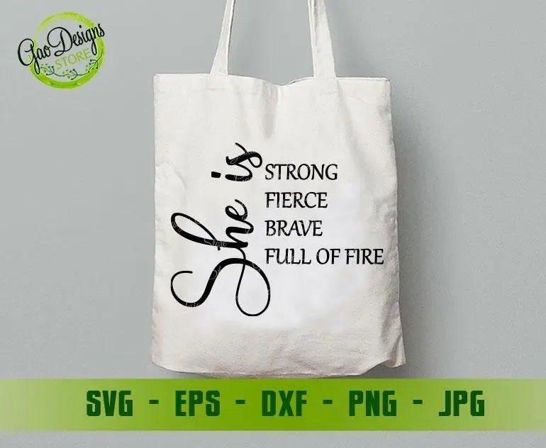 She Is Fierce Strong Brave Full of Fire svg, Girl Power tshirt svg ...