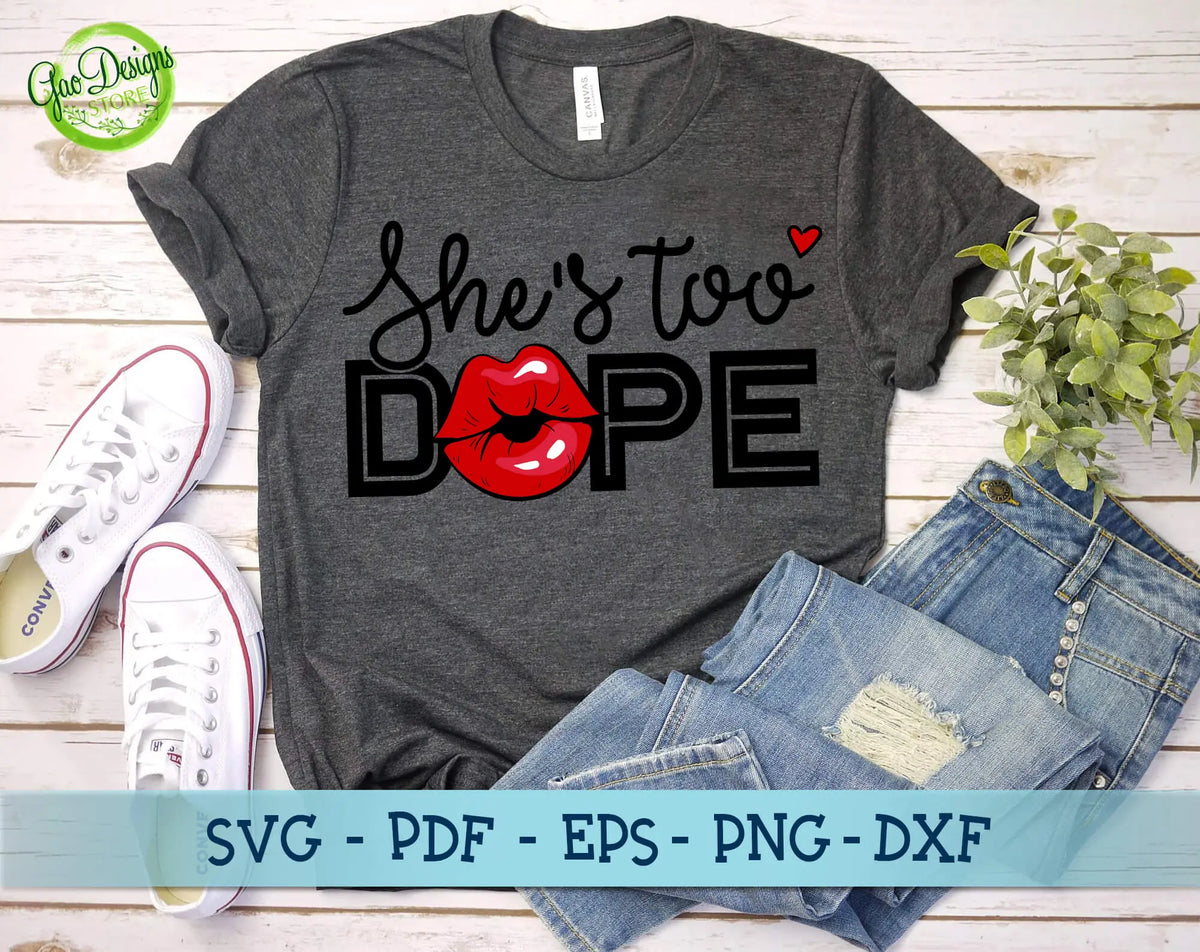 She's too DOPE svg, African american svg, black girl svg, black woman ...
