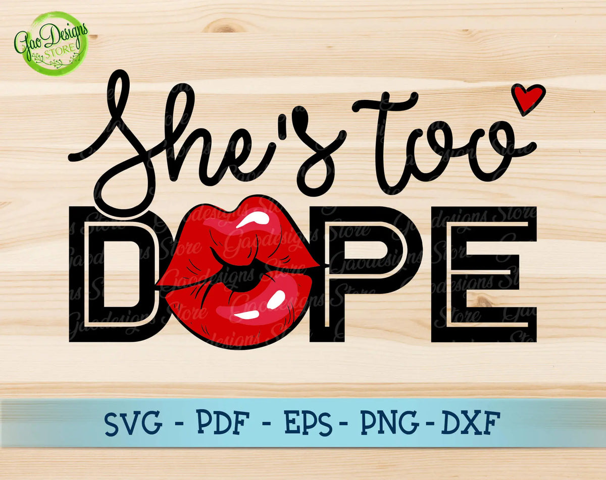 She's too DOPE svg, African american svg, black girl svg, black woman ...