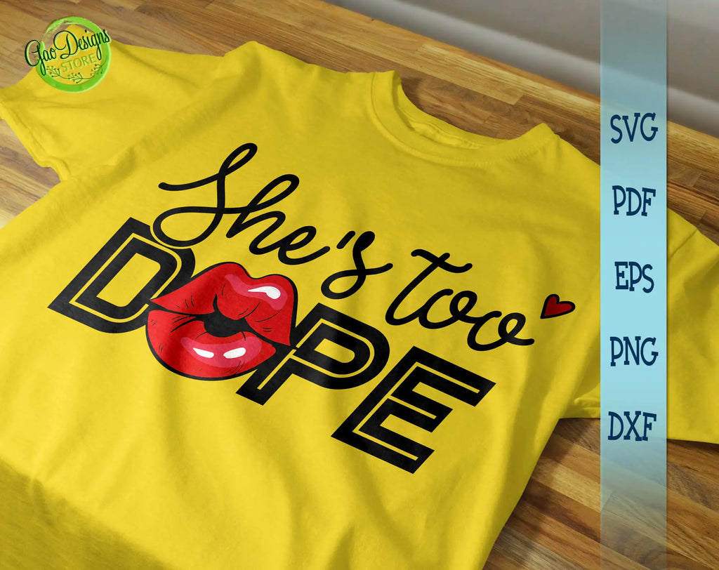 She's too DOPE svg, African american svg, black girl svg, black woman ...