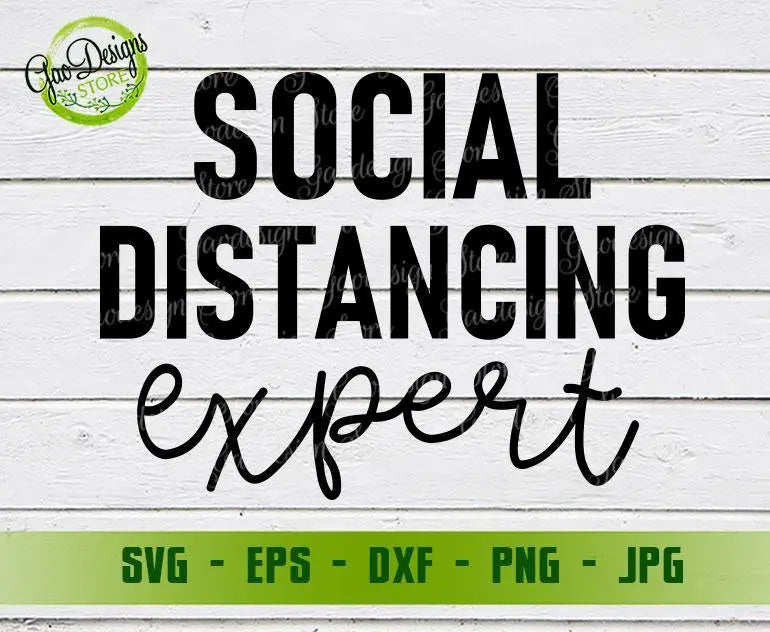 Social Distancing Expert Svg, Funny Svg, Anti-Social Svg, Social ...