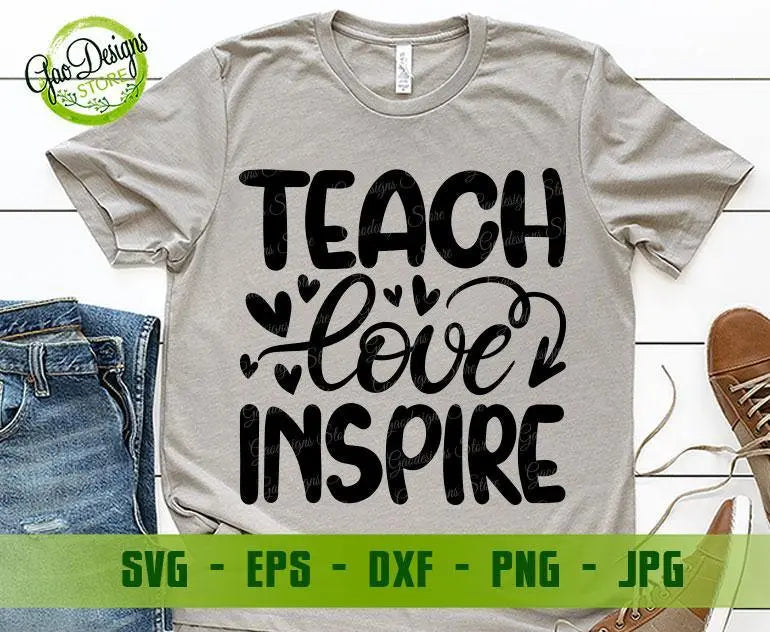 Teach Love Inspire svg, Teacher svg, Teacher Appreciation svg, Teacher ...